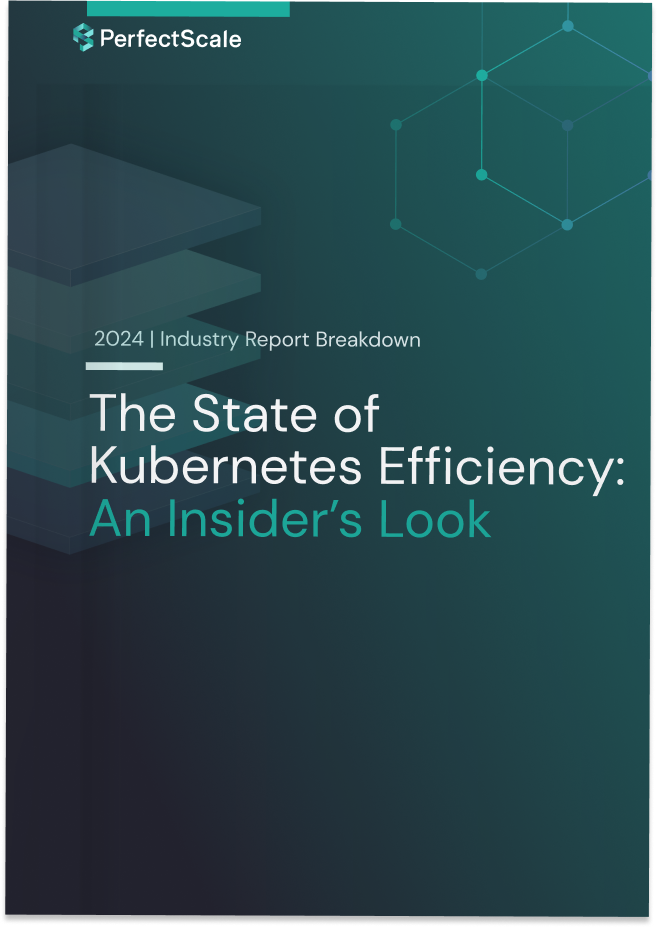 The State Of Kubernetes Efficiency An Insiders Look